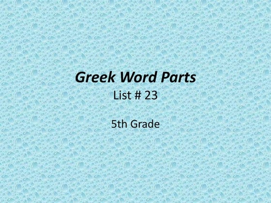 Greek word parts 2-25 | PPT