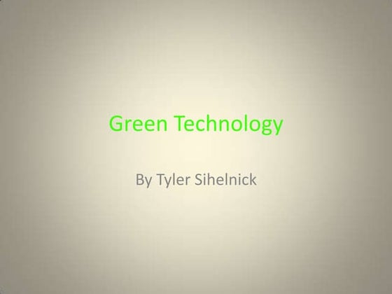 Presentation on GREEN TECHNOLOGY | PPT