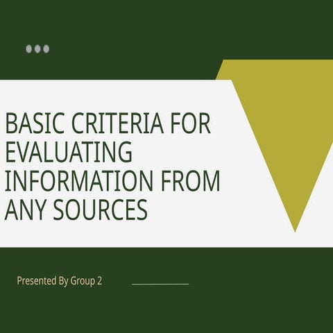 Basic Criteria for Evaluating Information from any sources | PPTX