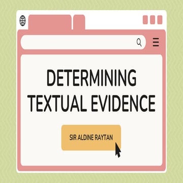 Lesson 7_ Determining Textual Evidences.pdf