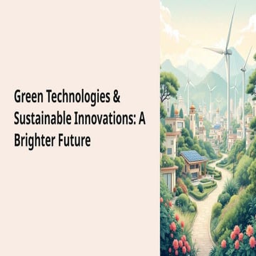 Green-Technologies-and-Sustainable-Innovations-A-Brighter-Future.pptx