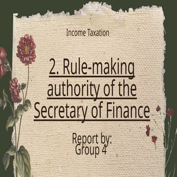 Incone Taxation: Rule-makng authority of the Secretary of Finance. | PPTX