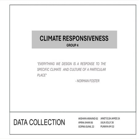 Data collection on climate responsiveness in site planning strategies ...
