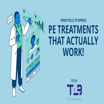 The Lotus Biotech : PE treatments That Actally works | PPTX