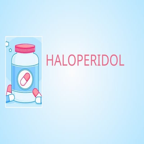 HALOPERIDOL -Antipsychotic drug study….. | PPTX