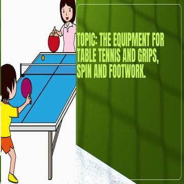 Table Tennis - Basic Fundamental Skills PowerPoint Presentation | PPTX
