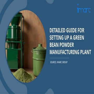 Green Bean Powder Manufacturing Plant.potx