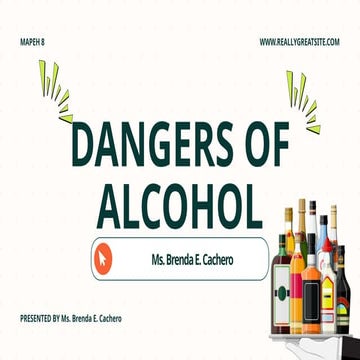 THE DANGERS OF ALCOHOL-Physical Education and Health | PPT