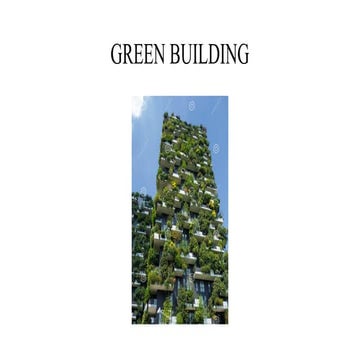PPT ON GREEN BUILDING AND SUSTAINABLE BUILDING | PPT