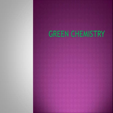 Green chemistry | PPT