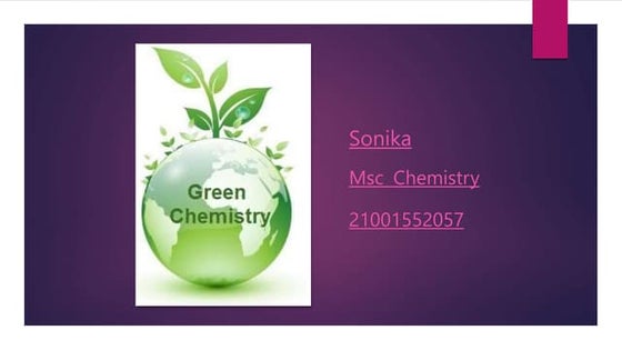 Green chemistry-presentation | PPTX | Chemistry | Science