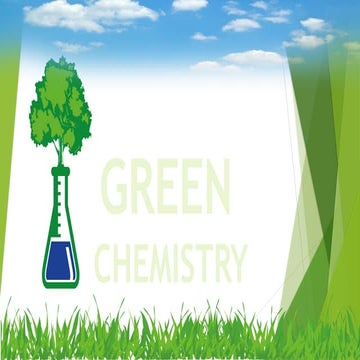 Green chemistry-presentation | PPTX