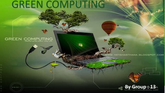 Green computing ppt | PPTX | Indoor Environmental Quality | Home & Garden