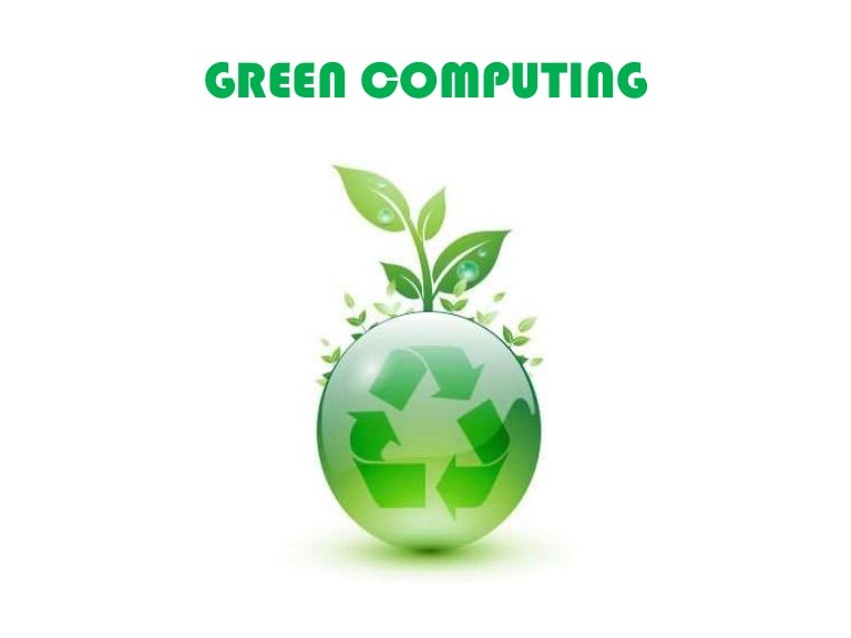 Green computing