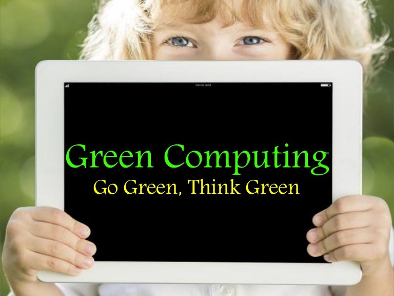 Green Computing