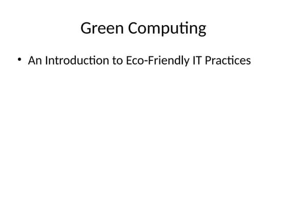 Green Computing - Presentation | PPTX
