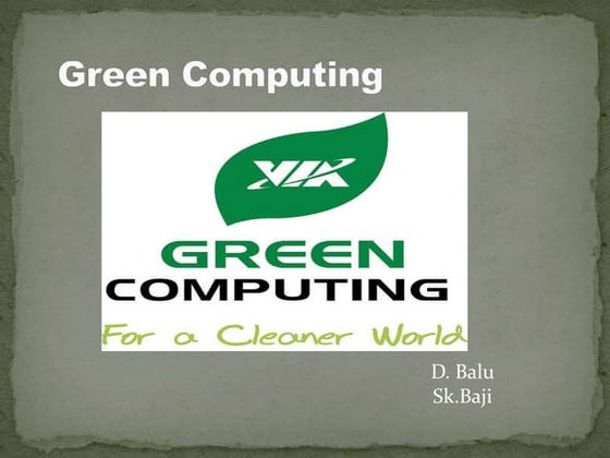 Green computing ppt | PPTX | Indoor Environmental Quality | Home & Garden