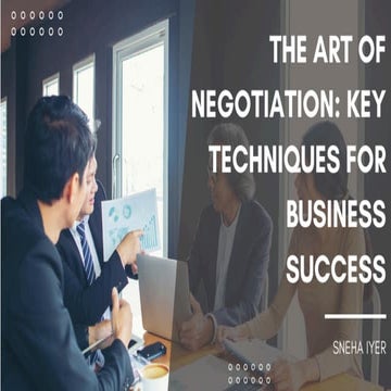 The Art Of Negotiation: Key Techniques For Business Success | PDF