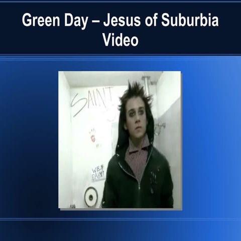 Green day - jesus of suburbia analysis | ODP