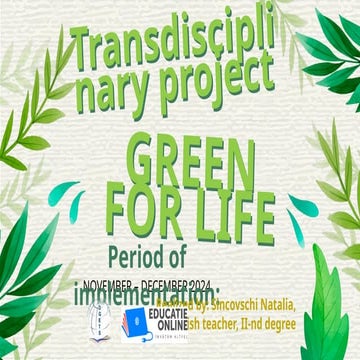 GREEN FOR LIFE - RAPORT OF A SCHOOL PROJECTpptx | PPTX