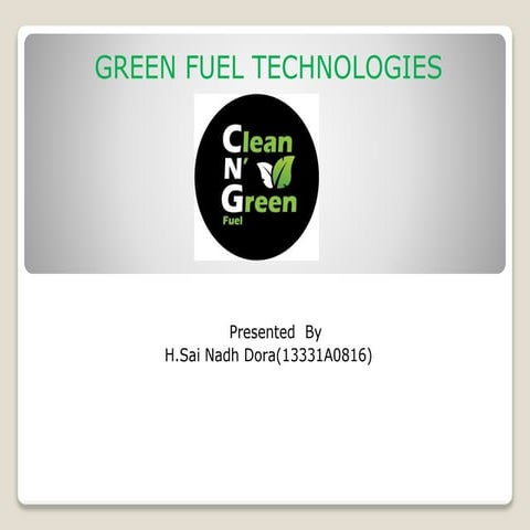 Green fuel technologies | PPTX