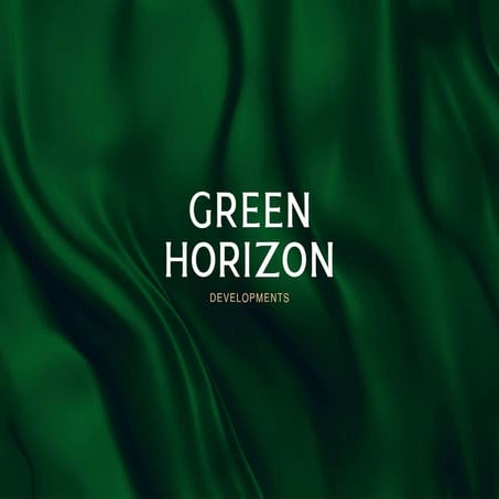 Green Horizon Brochure BUILDING MORE THAN HOMES, CRAFTING A LEGACY | PDF