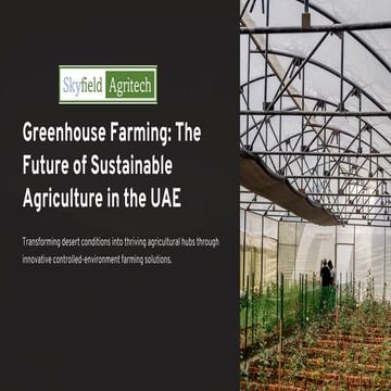 Why Greenhouse Farming is the Backbone of Sustainable Agriculture | PDF