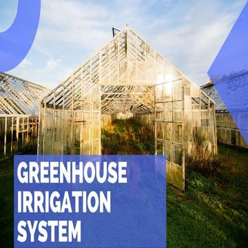 Greenhouse Irrigation System | PPTX
