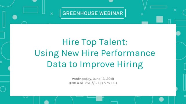 Hire Top Talent Using New Hire Performance Data To Improve Hiring Ppt