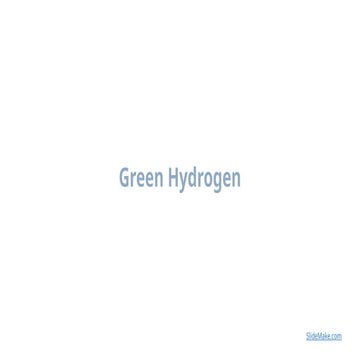 Green Hydrogen the fuel for the future.pptx