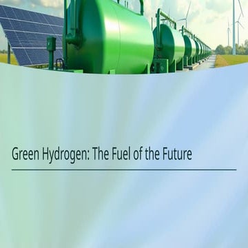 Green Hydrogen- The Fuel of the future.pptx