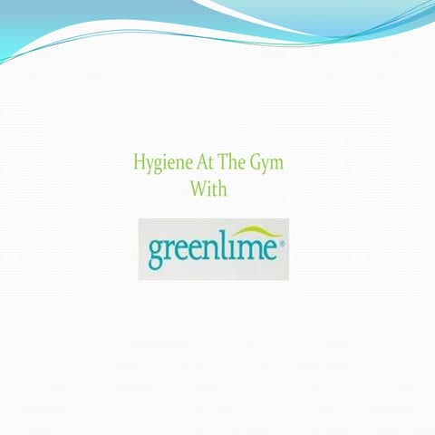 Greenlime gym hygiene | PPTX