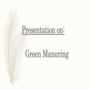 Green manuring,Practices and Crops used in Green manuring | PPTX