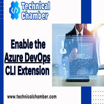 The Step By Step Process Of Enabling The Azure Devops Cli Extension Pdf Cloud Computing