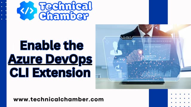 The Step By Step Process Of Enabling The Azure Devops Cli Extension Pdf Cloud Computing