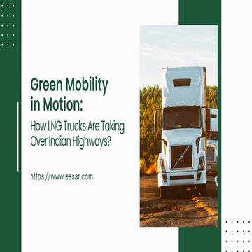 Green Mobility in Motion How LNG Trucks Are Taking Over Indian Highways.pdf