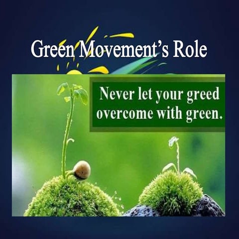 Green movement's role | PPT