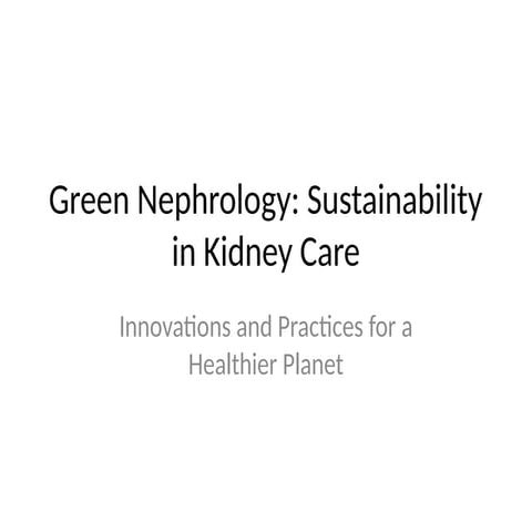 Green_Nephrology_Presentation_Rajat.pptx