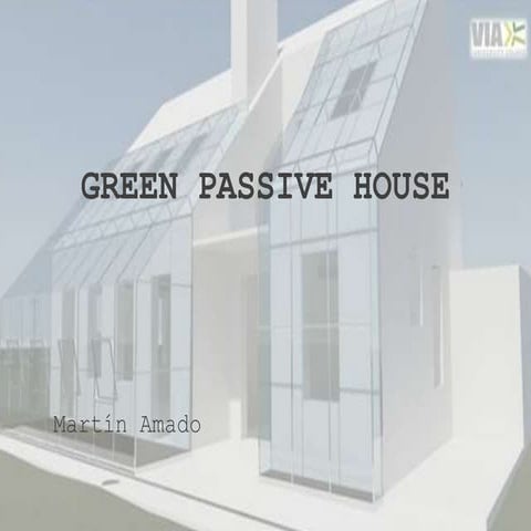 Green passive house | PPTX