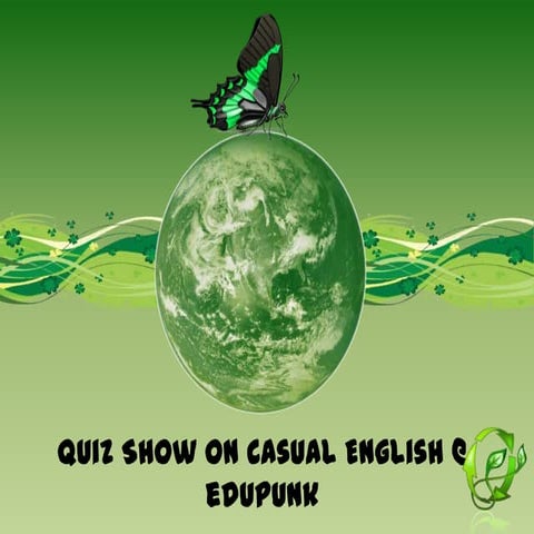 Green quiz show on casual english idioms and slang | PPTX