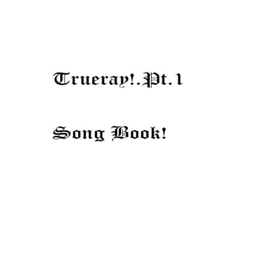 Trueray.Pt.1.Pic.html.doc.docx