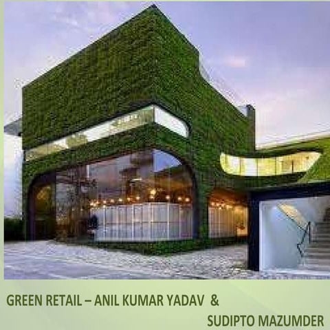 Green retail | PPT