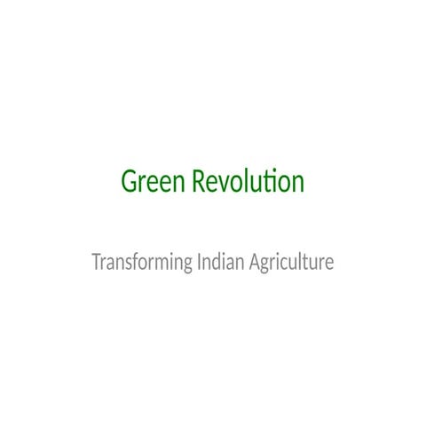 Green_Revolution in india its causes and effect | PPTX