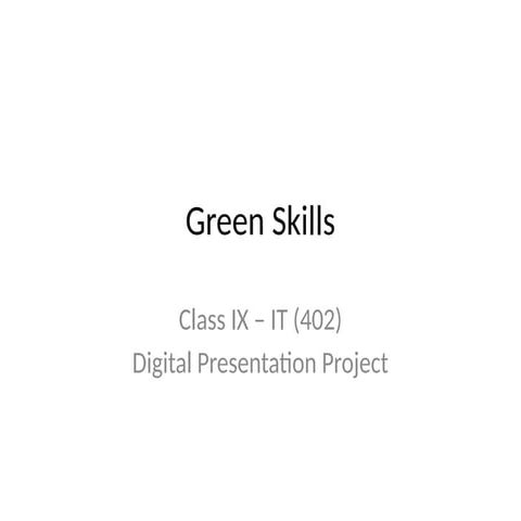 CBSE Green_Skills_Class_IX_IT_Project.pptx