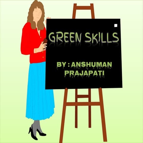 GREEN SKILLS for class 11 artificial int | PPTX