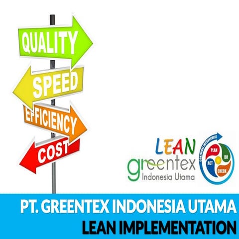 Greentex indonesia utama lean implementation | PDF
