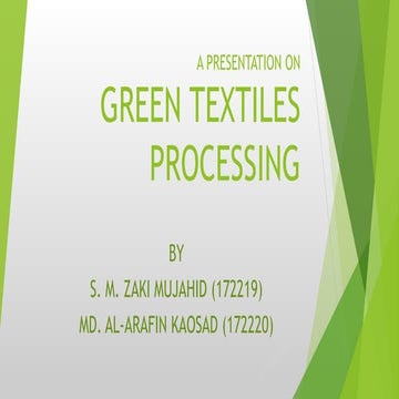 Green textiles processing | PPTX