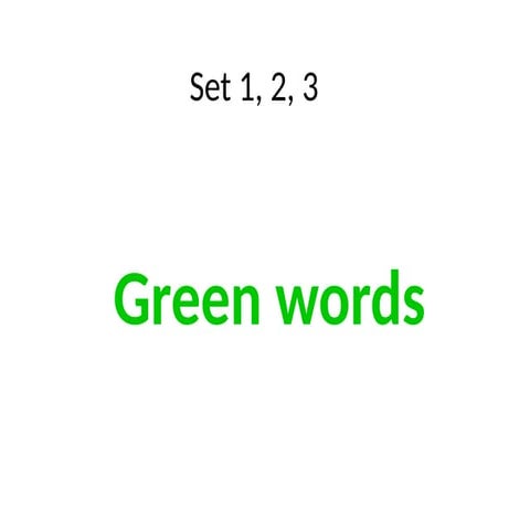 Green words - phonics teaching educated - | PPTX