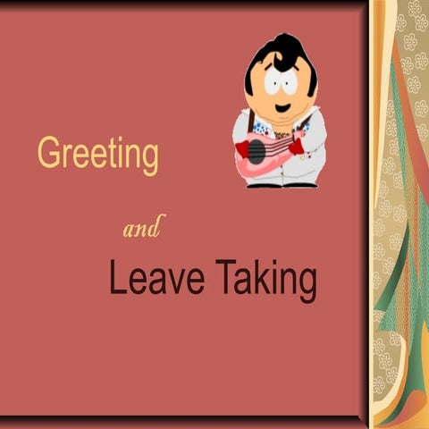 Greeting and Leave Taking (for 7th grade) .pptx