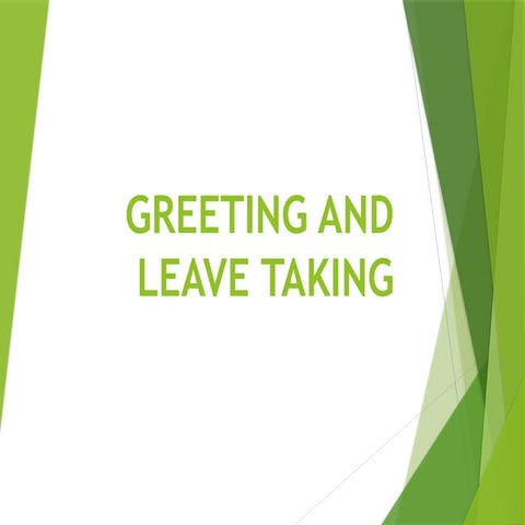 Greeting and Leave Taking (ENGLISH MATERIAL).pptx